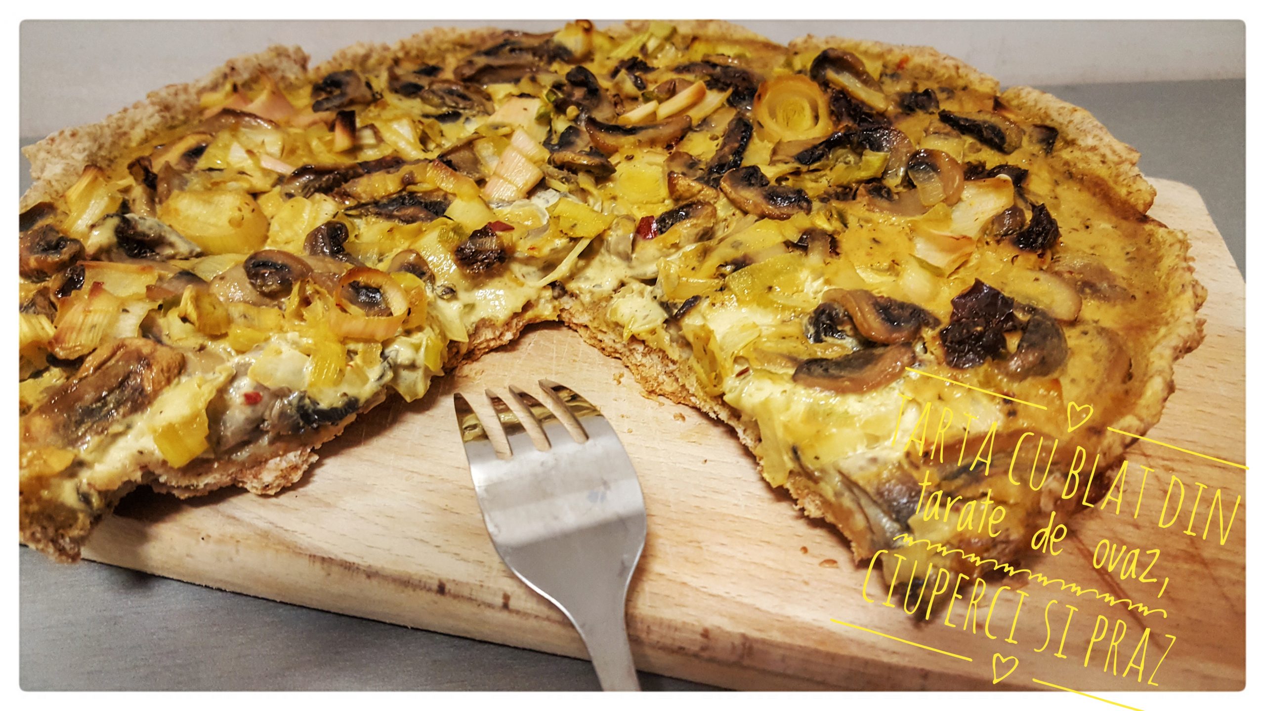 Tarta cu blat din tarate de ovaz, ciuperci si praz
